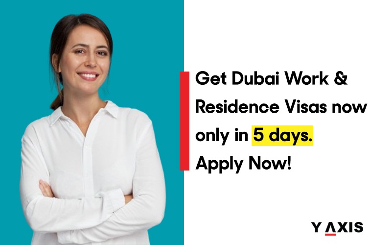 Dubai Work and Residence Visa processing times reduced to 5 days. Apply Now!